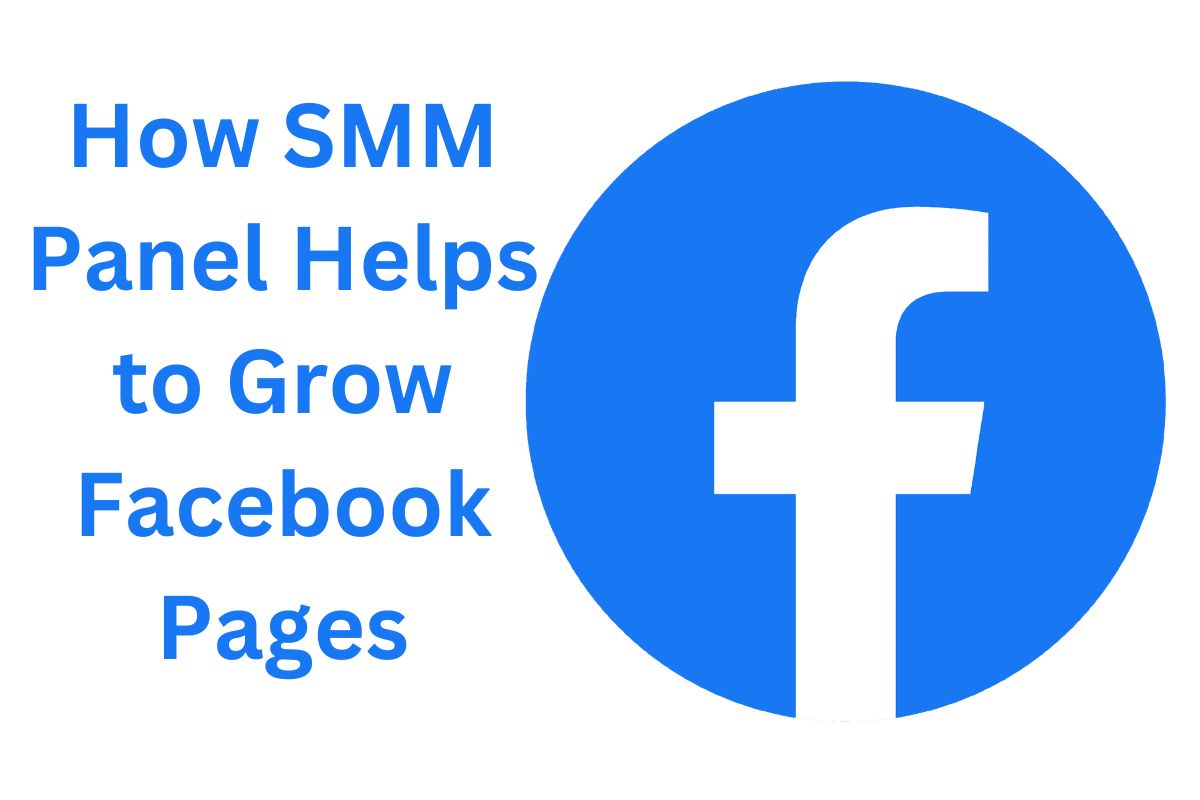 How SMM Panel Helps to Grow Facebook Pages | Ohlooks