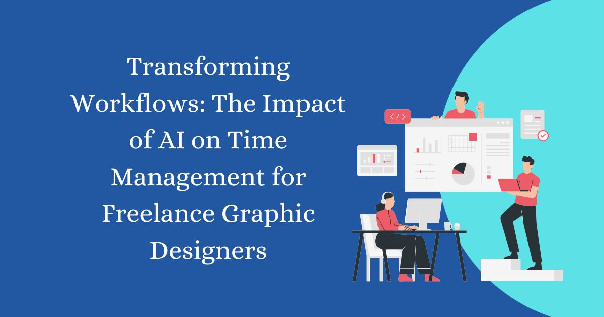 Unlocking Productivity: The Influence of AI on Freelance Graphic Design ...